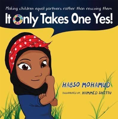 It Only Takes One Yes! by Habso Mohamud | Goodreads