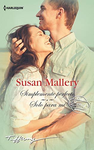 Simplemente perfecto - Sólo para mí (Tiffany) by Susan Mallery | Goodreads