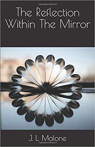 The Reflection Within The Mirror by Janiece L. Malone | Goodreads