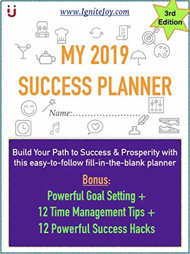 MY 2019 SUCCESS PLANNER: Step-by-step Planner with Powerful Goal ...