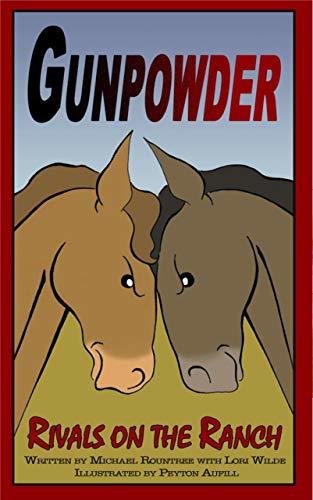 Rivals on the Ranch (Gunpowder Book 3) by Michael Rountree | Goodreads