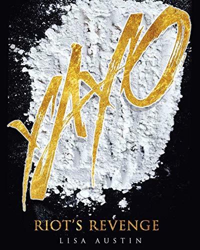 Yayo 2: Riot's Revenge by Lisa Austin | Goodreads