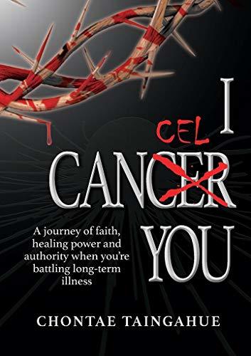 I Cancel You: A journey of faith, healing power and authority when you ...