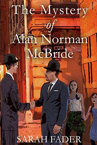The Mystery of Alan Norman McBride by Sarah Fader | Goodreads