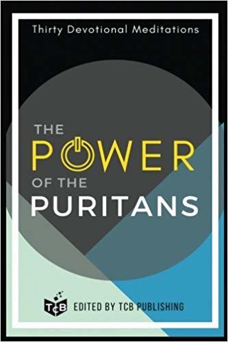 The Power of The Puritans by TCB Publishing | Goodreads