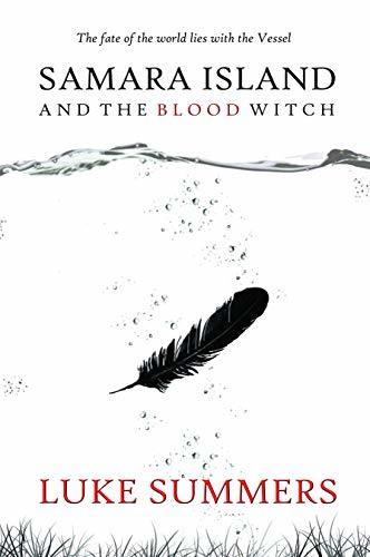 Samara Island and the Blood Witch (Samara Island, #1) by Luke Summers ...