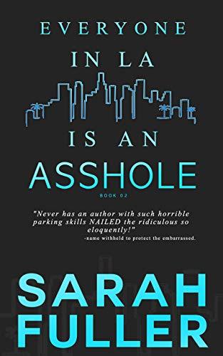 Everyone In LA Is An REDACTED: Book Two by Sarah Fuller | Goodreads