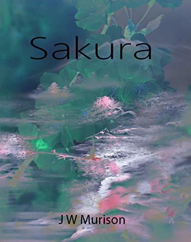 Sakura (Inspector Adams #2) by J.W. Murison | Goodreads