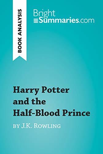 Harry Potter and the Half-Blood Prince by J.K. Rowling (Book Analysis ...