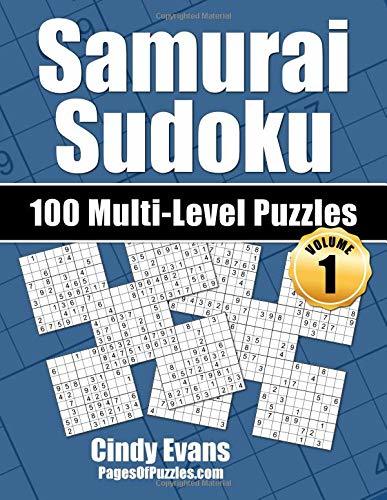 Samurai Sudoku Multi-Level Puzzles - Volume 1: 100 Samurai Sudoku ...