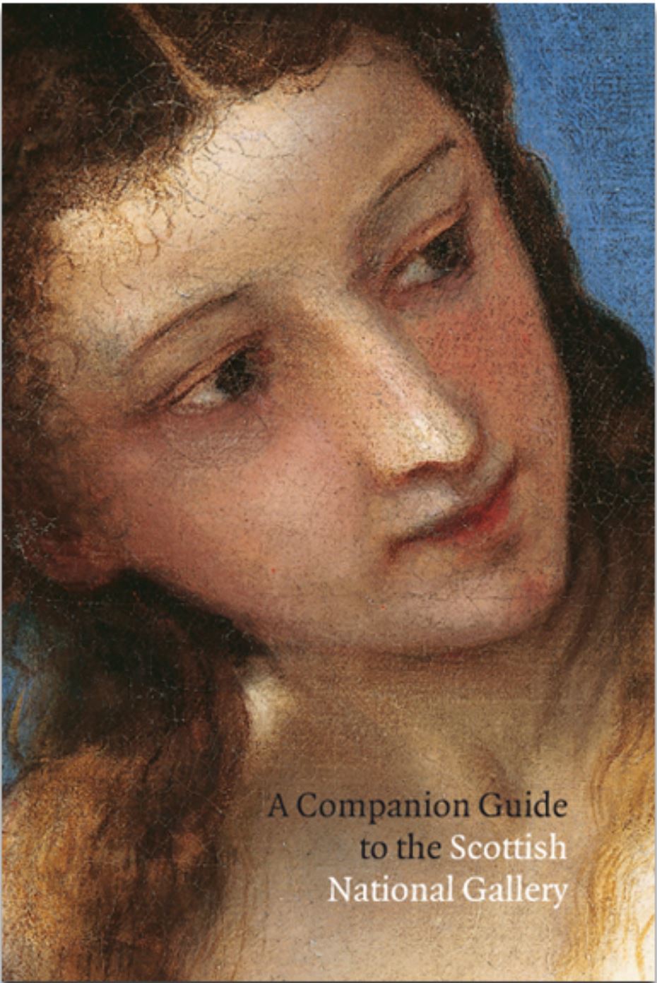 A Companion Guide to the National Gallery of Scotland by National ...