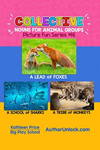 Collective Nouns for Animal Groups: Learn with Pictures by Kathleen ...