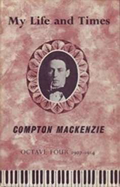 My Life and Times: Octave Four, 1907 - 1914 by Compton Mackenzie | Goodreads