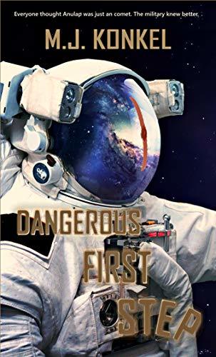 Dangerous First Step by M.J. Konkel | Goodreads