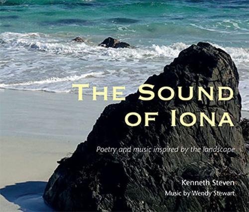 The Sound of Iona: Poetry and music inspired by the landscape by ...