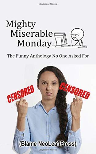 Mighty Miserable Monday by Cassandra Denhartog | Goodreads