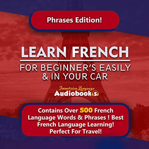 Learn French For Beginner's Easily & In Your Car Audiobook Super Bundle ...