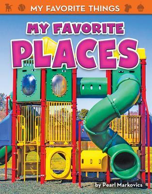 My Favorite Places - Nonfiction Reading for Grade 1 with Vibrant ...