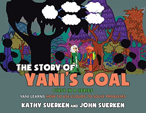 The Story of Yani's Goal : Yani Learns How to Use Clouds to Solve ...