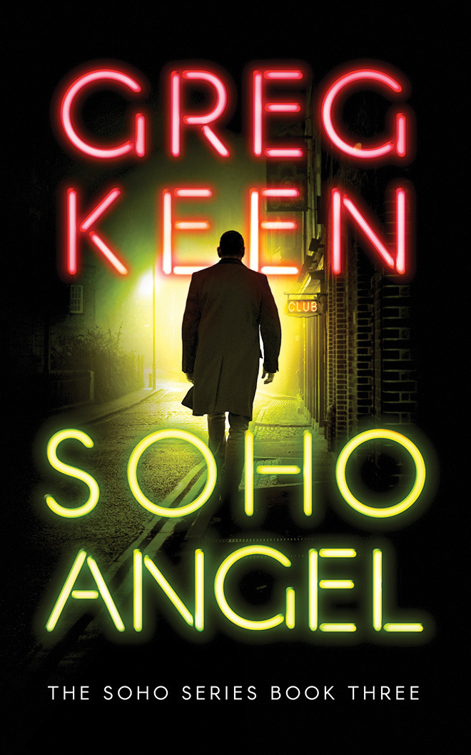 Soho Angel (Soho, 3) by Greg Keen | Goodreads
