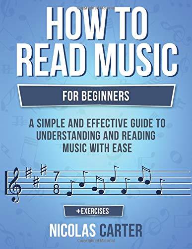 How To Read Music: For Beginners - A Simple and Effective Guide to ...