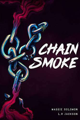 Chain-smoke (Chain-smoke saga, #1) by L.R. Jackson | Goodreads