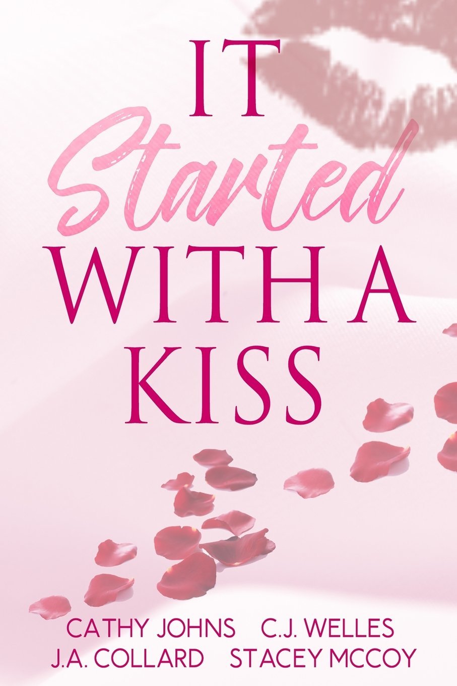 It Started With a Kiss by Cathy Johns | Goodreads