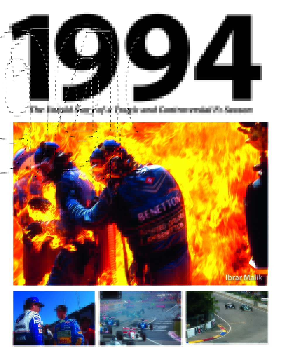 1994: The Untold Story of a Tragic and Controversial F1 Season by Ibrar ...