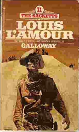 Galloway (The Sacketts #11) by Louis L'Amour | Goodreads
