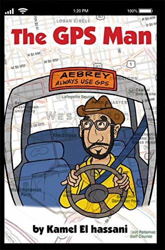The GPS Man by Kamel El Hassani | Goodreads