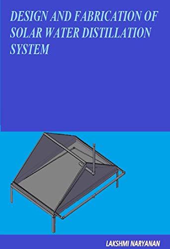 SOLAR WATER DISTILLATION SYSTEM by Lakshmi Narayanan | Goodreads