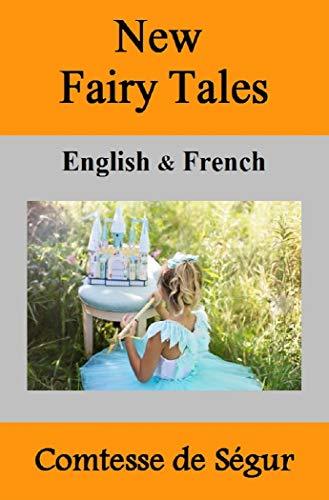 New Fairy Tales: English & French by Comtesse de Ségur | Goodreads