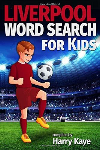 Liverpool Word Search for Kids by Harry Kaye | Goodreads