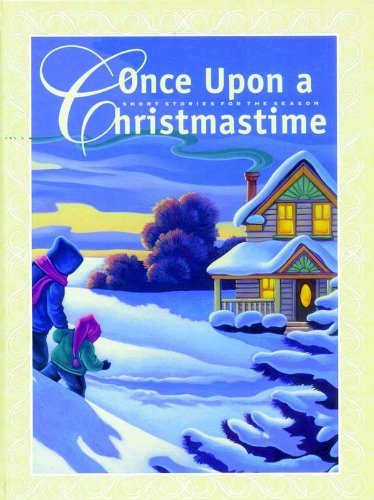 Once Upon a Christmastime by Various | Goodreads