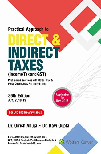Practical Approach to Direct and Indirect Taxes: Income Tax and GST by ...