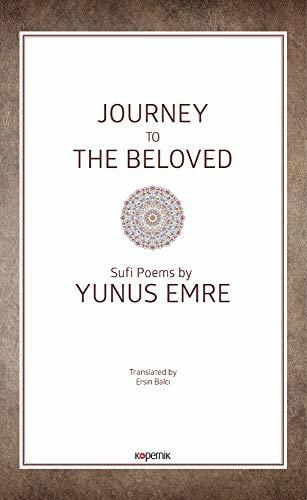 Journey to the Beloved: Sufi Poems by Yunus Emre by Yunus Emre | Goodreads