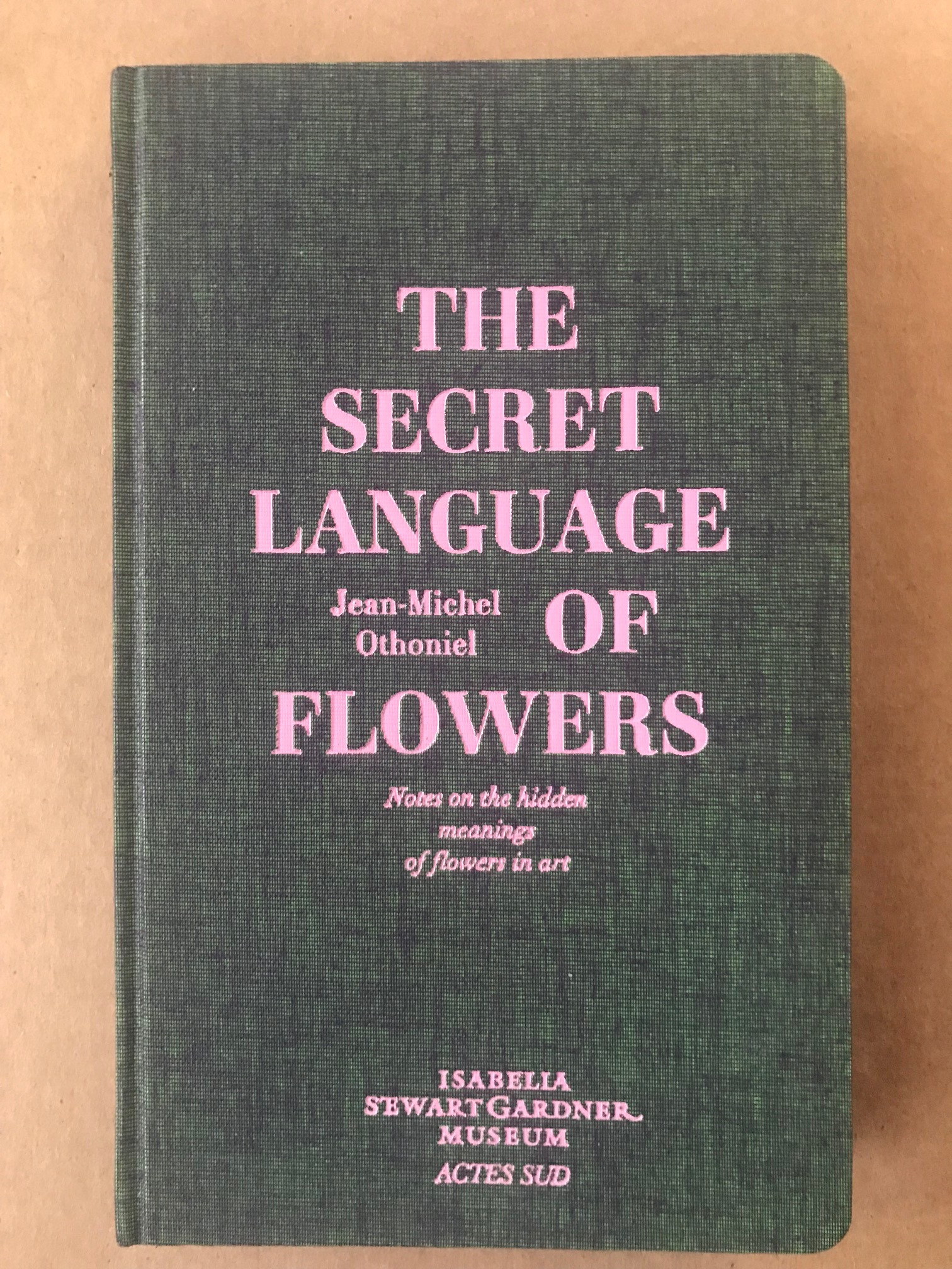 The Secret Language of Flowers: Notes on the Hidden Meanings of Flowers ...