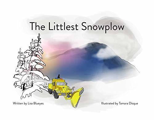 The Littlest Snowplow by Lisa Blueyes | Goodreads