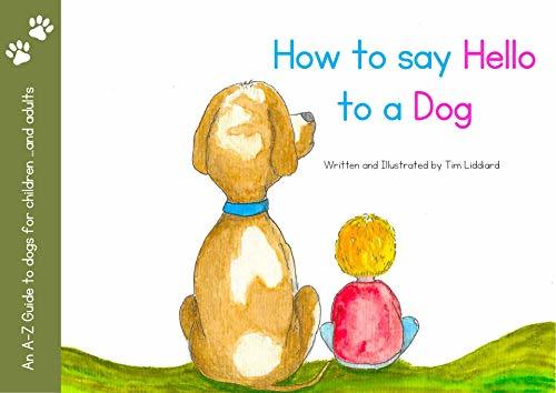 How to say Hello to a Dog: An A-Z Picture Book Guide to dogs for ...