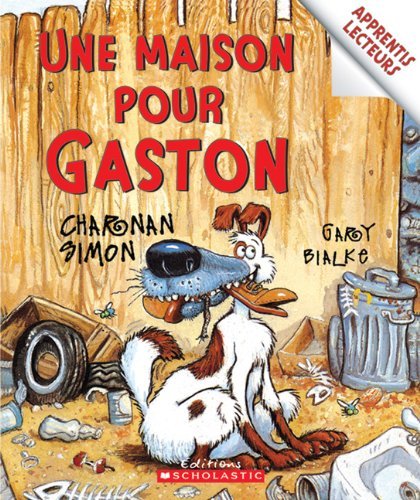 Apprentis lecteurs : Une maison pour Gaston by Charnan Simon | Goodreads