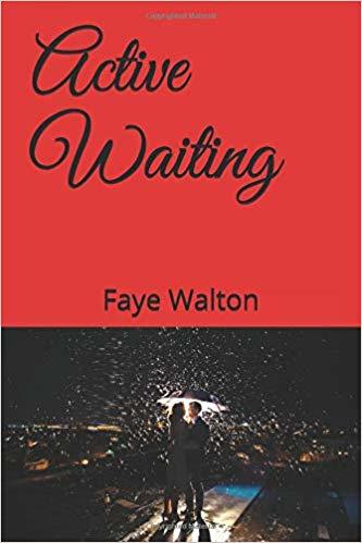 Active Waiting by Faye Wilson Walton | Goodreads