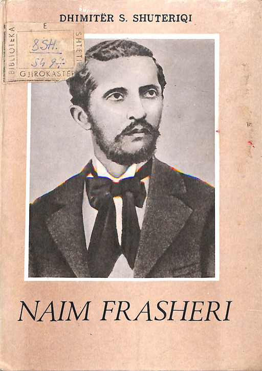 Naim Frashëri : jeta dhe vepra by Dhimitër S. Shuteriqi | Goodreads