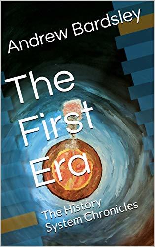 The First Era: Litrpg Fantasy Magic Epic: The History System Series by ...