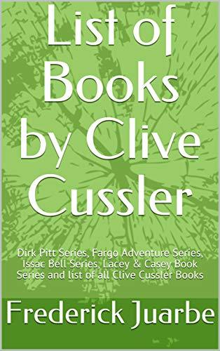 List of Books by Clive Cussler: Dirk Pitt Series, Fargo Adventure ...
