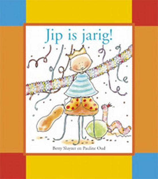 Jip is jarig! by Betty Sluyzer | Goodreads