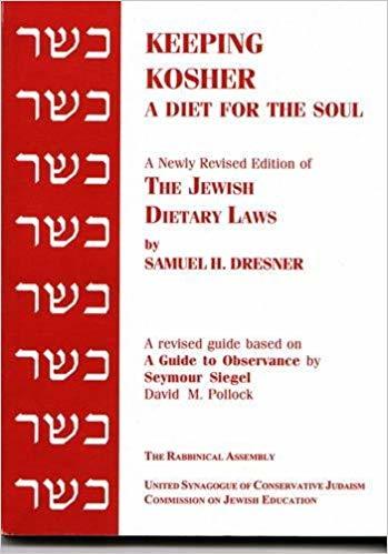 Keeping Kosher: A Diet for the Soul by Samuel H. Dresner | Goodreads
