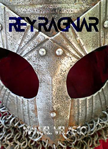 Rey Ragnar (Colección Territorio Vikingo) by Manuel Velasco Laguna ...