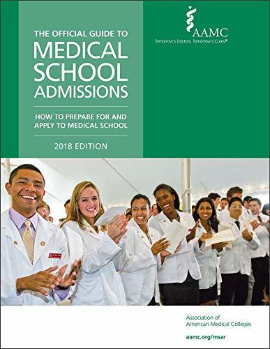 The Official Guide to Medical School Admissions 2018: How to Prepare ...