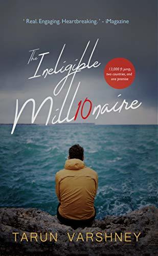 The Ineligible Millionaire by Tarun Varshney | Goodreads