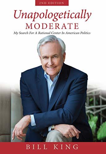 Unapologetically Moderate: My Search for the Rational Center in ...